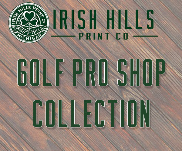 Golf Pro Shop – Irish Hills Print Company